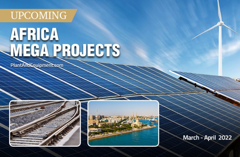 Latest Africa Mega Projects from March and April 2022